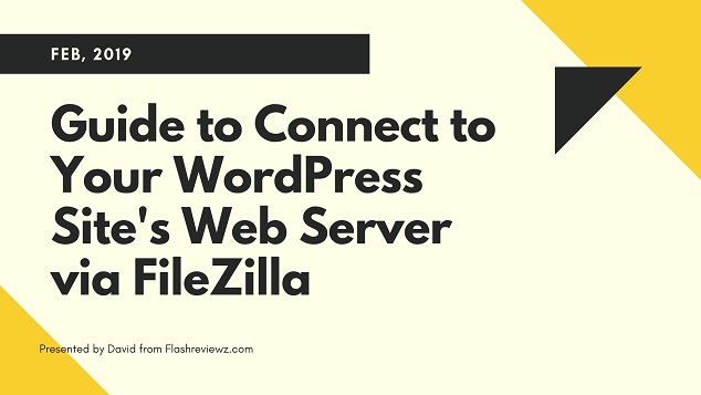 Guide to Connect to Your WordPress Site's Web Server via FileZilla